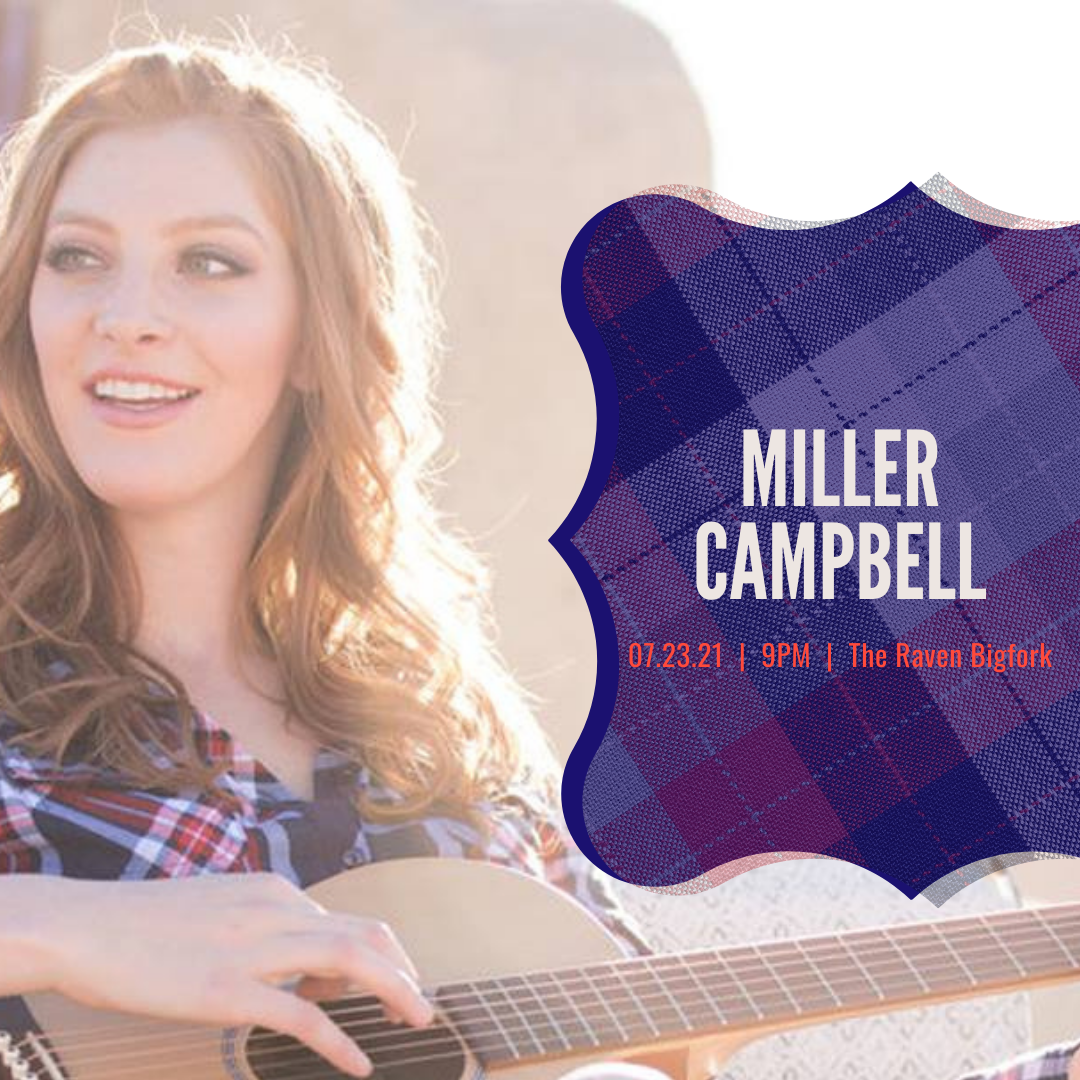 Miller Campbell at The Raven | Bigfork | Small Village - Big Adventure
