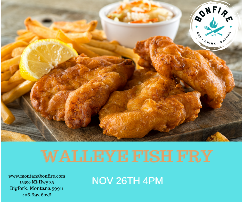 Walleye Fish Fry at Montana Bonfire | Bigfork | Small Village - Big ...